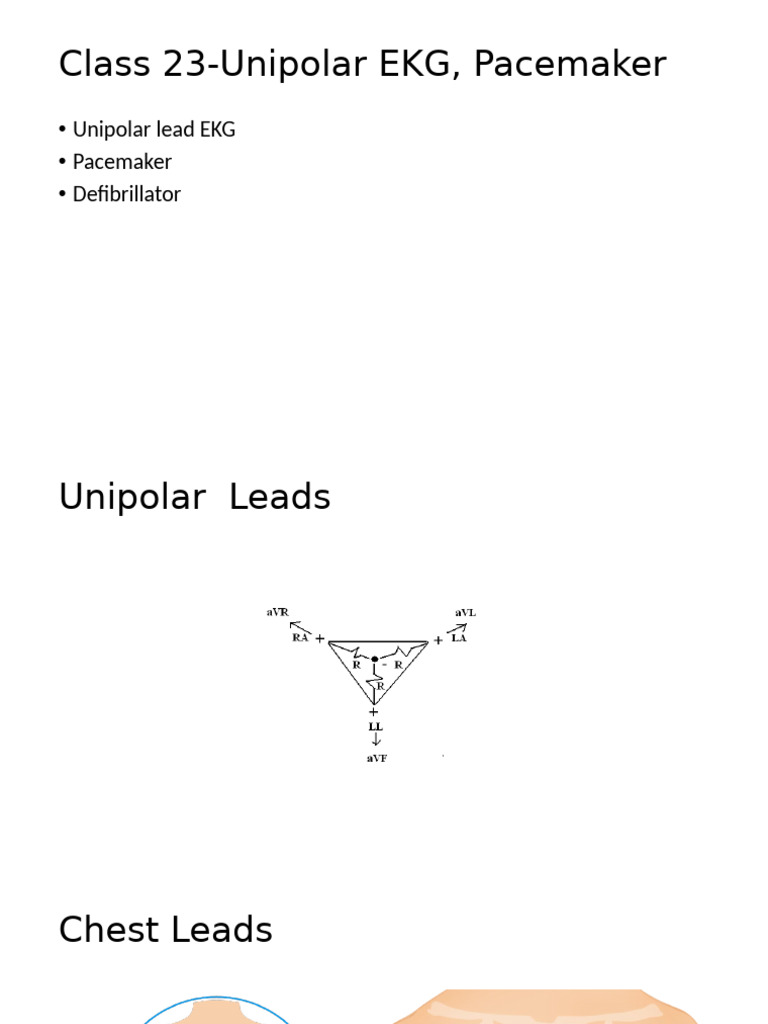 Class 23-Unipolar EKG, Pacemaker and Defibrillator | PDF