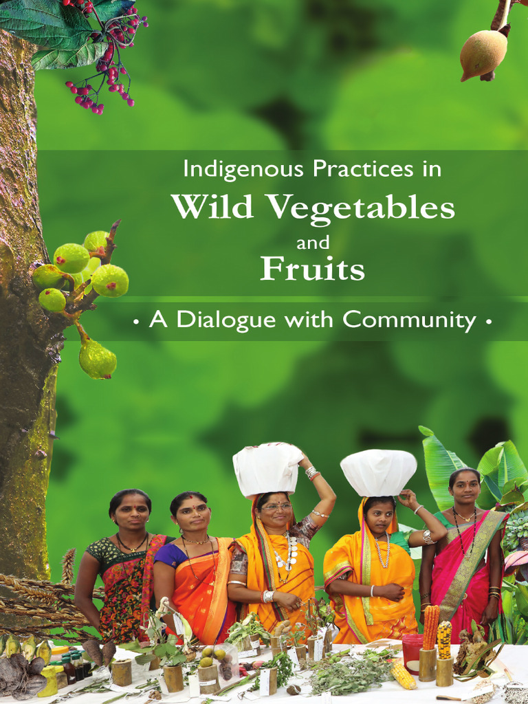 Indigenous Practices Wild Vegetables and Fruits | PDF | Learning | Science
