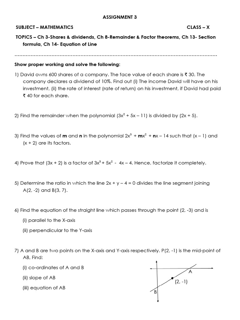 Assignment 3 (X) - Shares & dividends, Remainder & Factor theorem, Section formula, Equation of ...