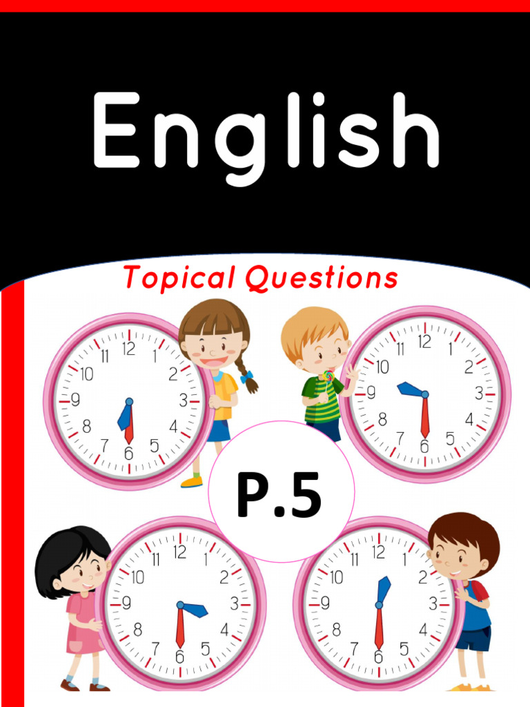 P.5 Eng Topical Questions Tekartlearning | PDF | Question | Grammar