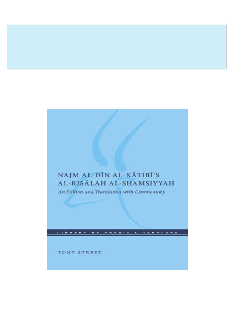 Instant Download Najm al Dīn al Kātibī s al Risālah al Shamsiyyah An ... Instant Download Najm al Dīn al Kātibī s al Risālah al Shamsiyyah An ...