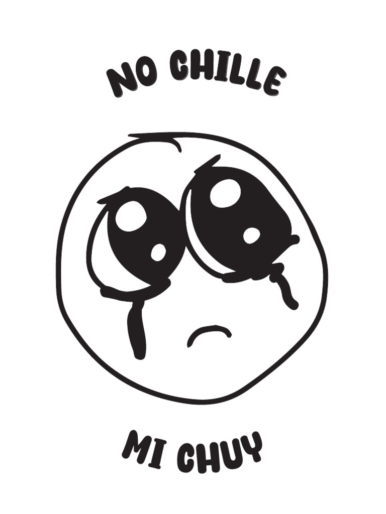 No Chille Mi Chuy 1 | PDF