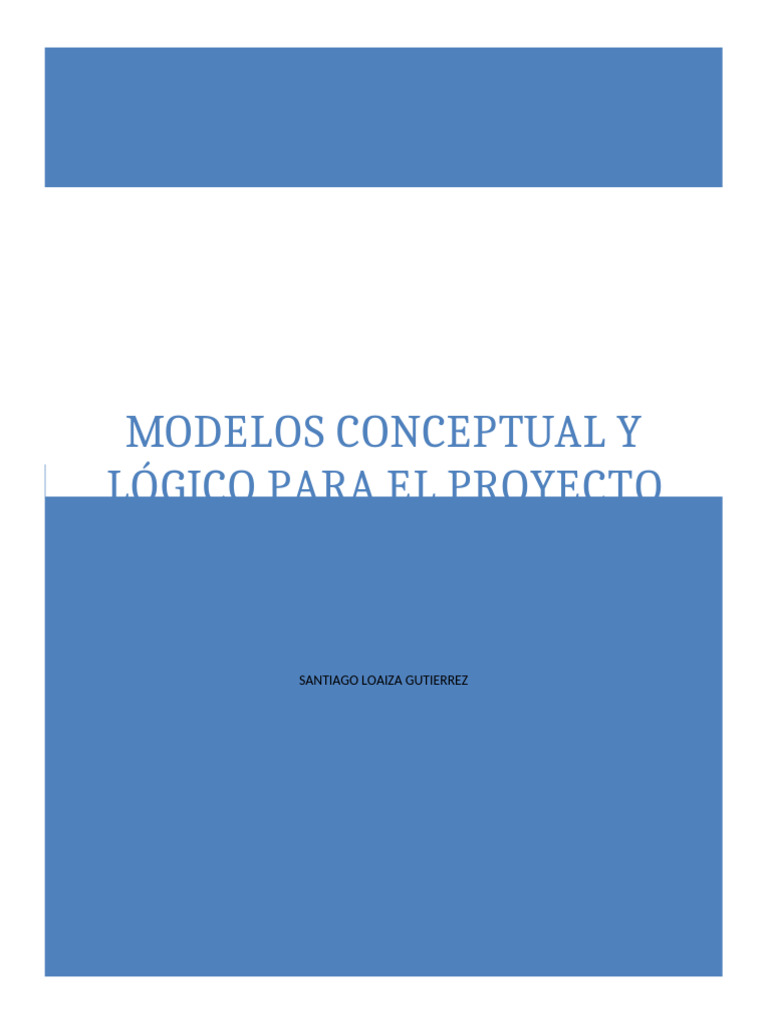 Modelos conceptual y lógico para el proyecto desarrollo de software GA4 ...