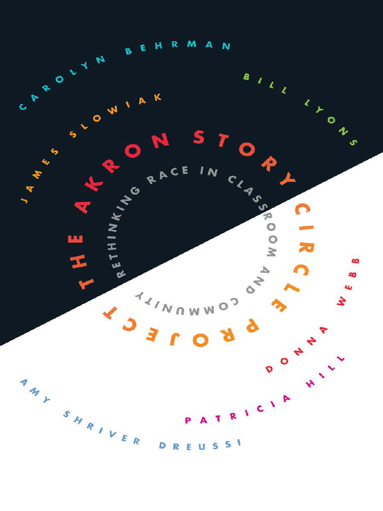 The Akron Story Circle Project Rethinking Race in Classroom and ...