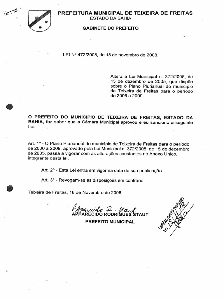 LEI No 472.2008 ALTERA A LEI No 372.2005 QUE DISPOE SOBRE O PLANO PLURIANUAL DO MUNICIPIO PARA O ...