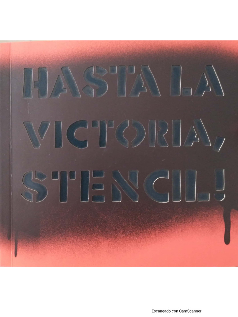 Apuntes para Una Historia Del Stencil. Hasta La Victoria Stencil! Guido ...