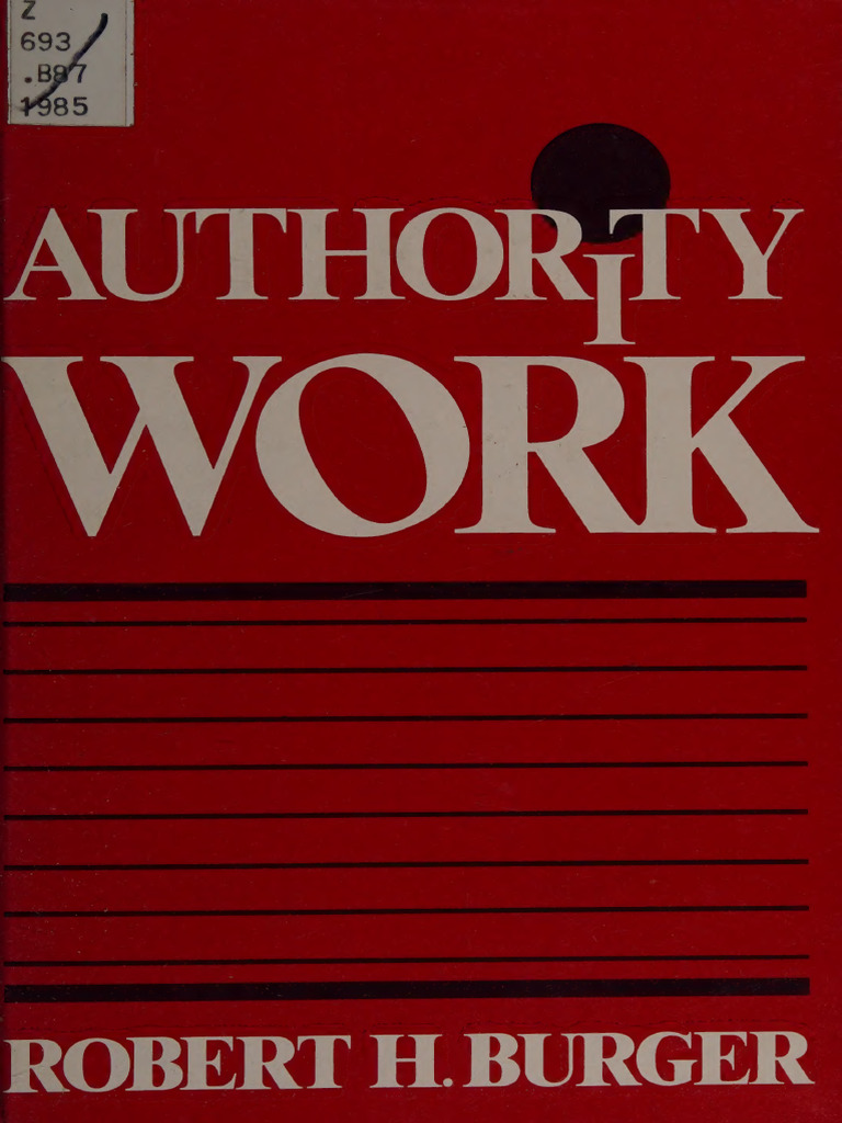 Authority Work The Creation, Use, Maintenance, and Evaluation of ...