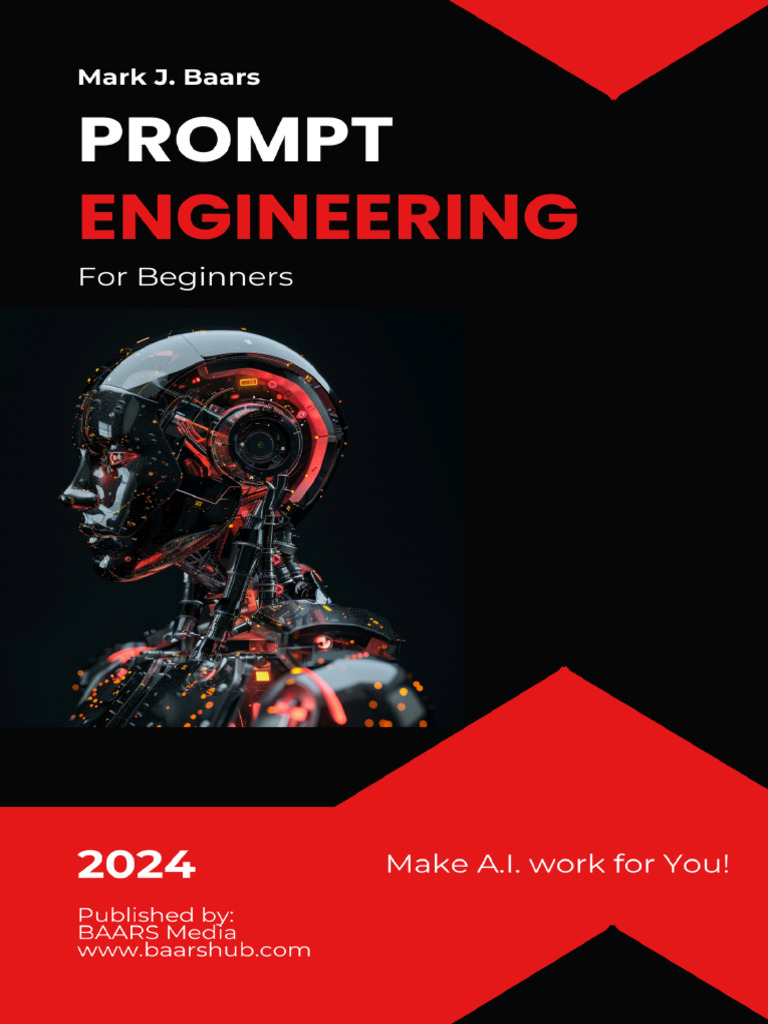 Mark Baars - Prompt Engineering for Beginners_ Making a.I. Work for You ...