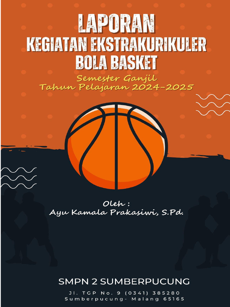 LAPORAN PEMBINA EKSTRAKURIKULER BOLA BASKET SMPN 2 SUMBERPUCUNG | PDF
