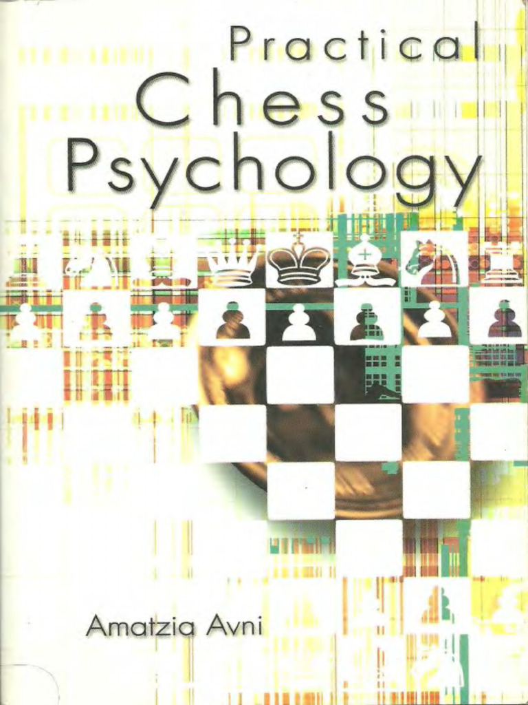 Avni Amatzia Practical Chess Psychology Understanding The Hu | PDF