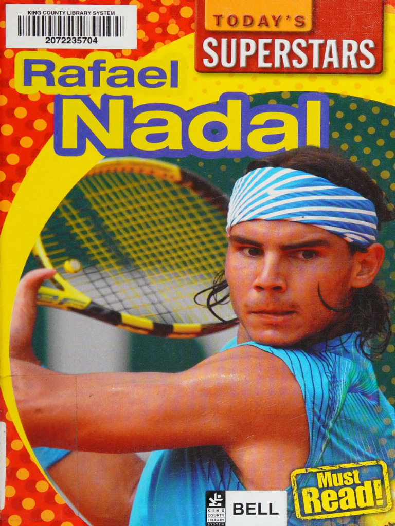 Rafael Nadal -- Stewart, Mark, 1960 July 7- -- 2010 -- Pleasantville, NY_ Gareth Stevens Pub ...