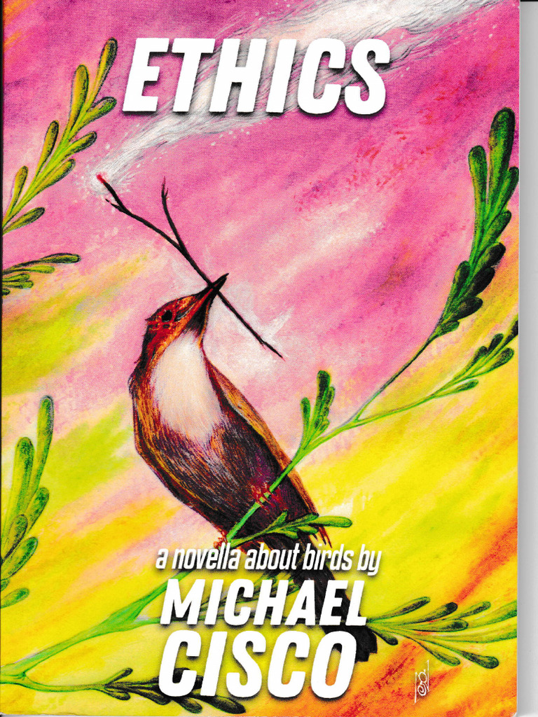 Michael Cisco - Ethics_ a Novella About Birds (2022, Lovecraft EZine ...