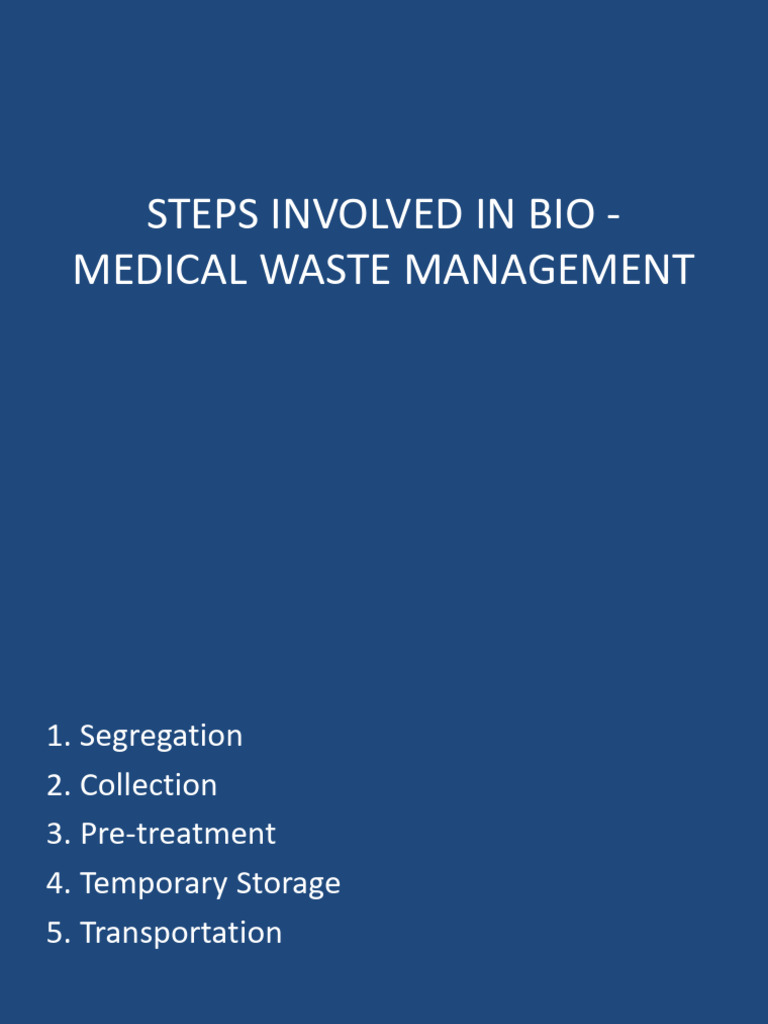 Steps Involved in Bio - Medical Waste Management | PDF | Waste | Waste ...