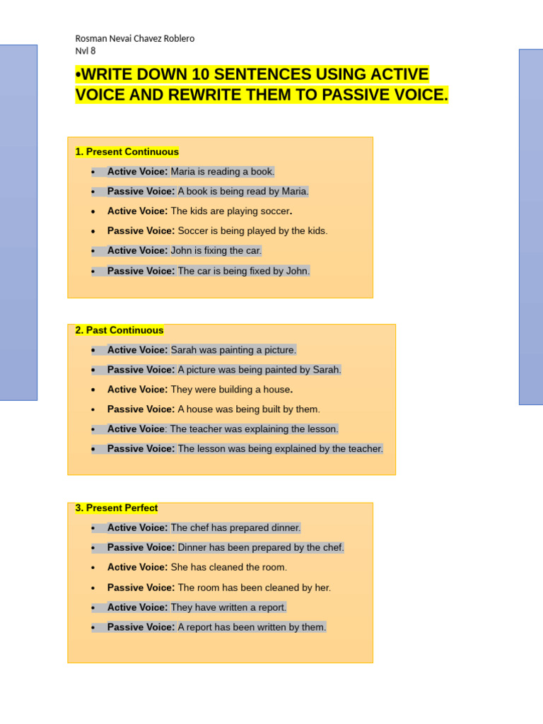 WRITE DOWN 10 SENTENCES USING ACTIVE VOICE AND REWRITE THEM TO PASSIVE ...