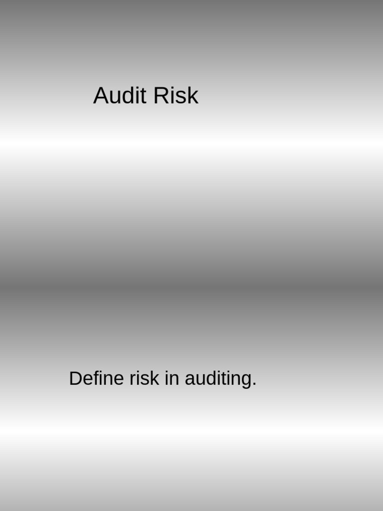 Audit Risk | PDF | Audit | Risk