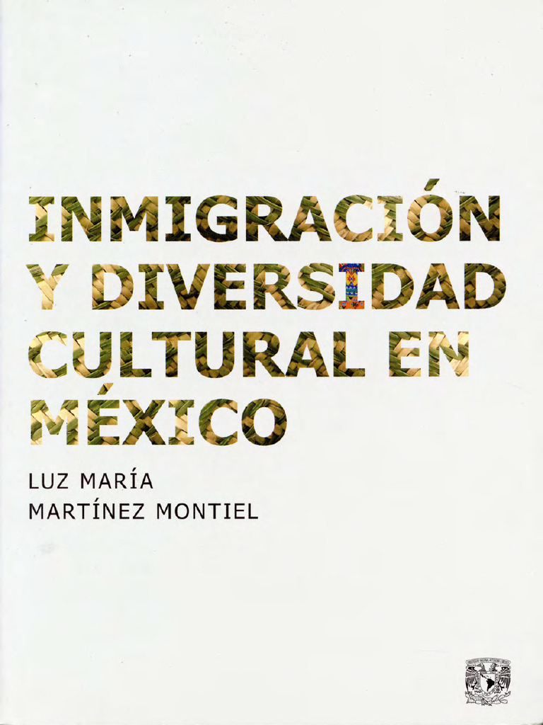 Inmigración y Diversidad Cultural en México Una Propuesta Metodológica ...