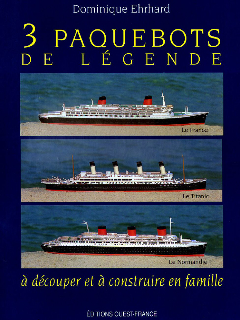 RMS Titanic, SS Normandie, SS France Paper Model Template | PDF