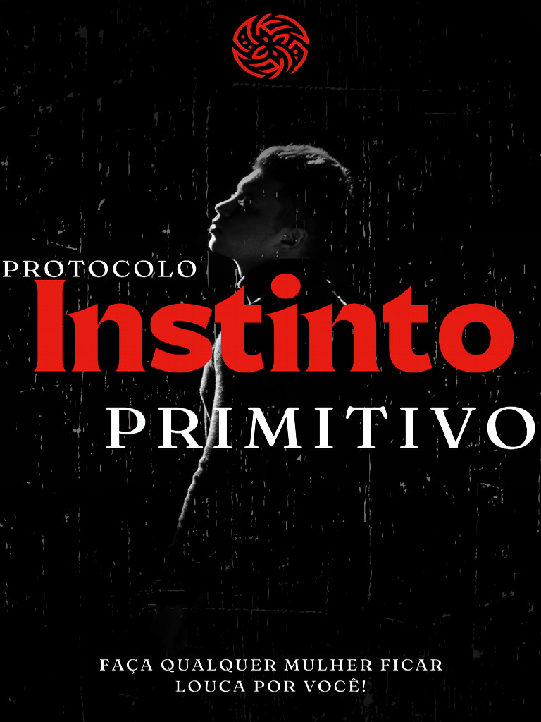 Protocolo Instinto Primitivo | PDF | Comunicação | Linguagem corporal