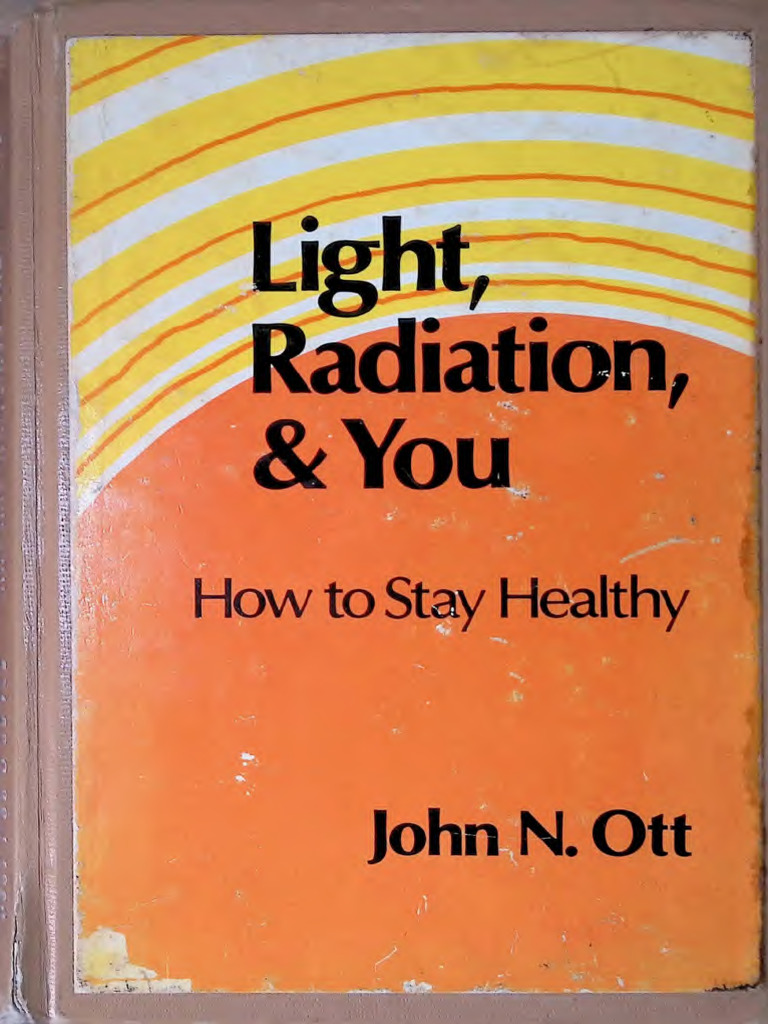 John Ott - Light, Radiation and You - SMALL-1 | PDF | Incandescent ...
