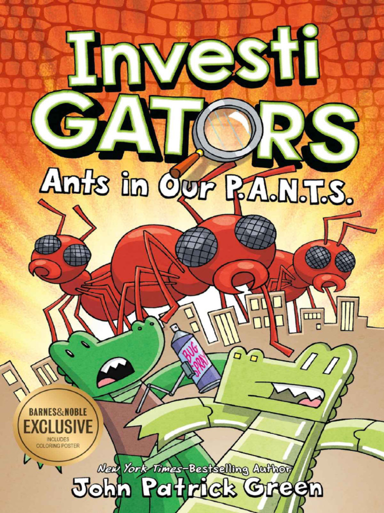 Investigators Ants in Our PANTS - John Patrick Green | PDF