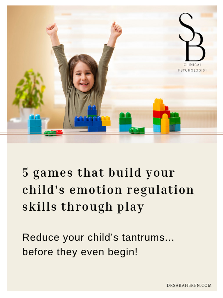 Dr. Sarah Bren - Emotion Regulation Building Games | PDF | Emotional ...