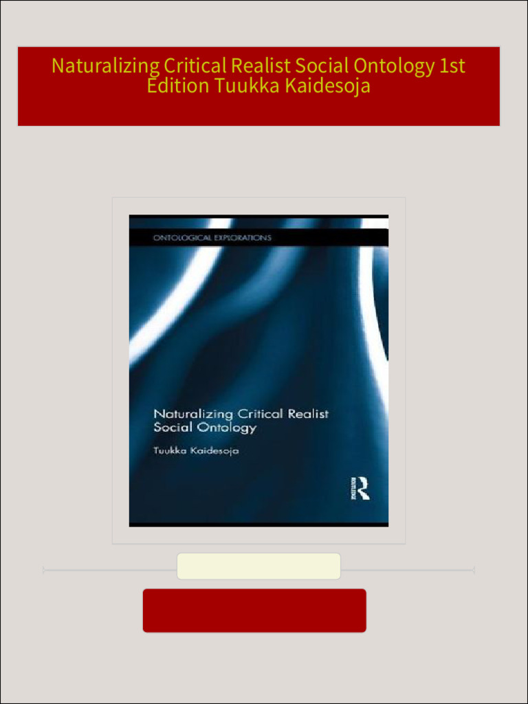 Full Download Naturalizing Critical Realist Social Ontology 1st Edition ... Full Download Naturalizing Critical Realist Social Ontology 1st Edition ...
