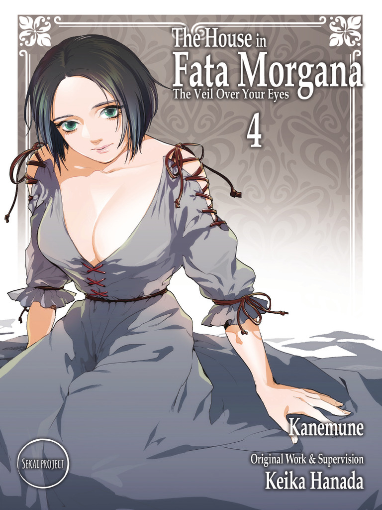 Keika Hanada - The House in Fata Morgana The Veil Over Your Eyes Volume 4 | PDF