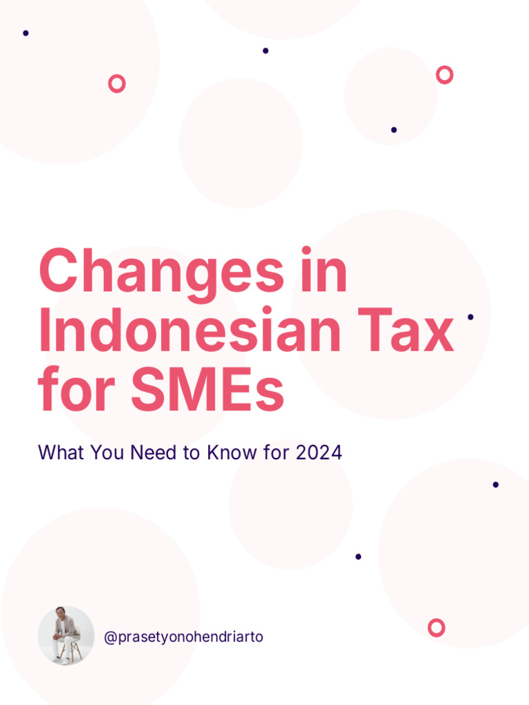 2024 Indonesian SME Tax Changes Explained | PDF