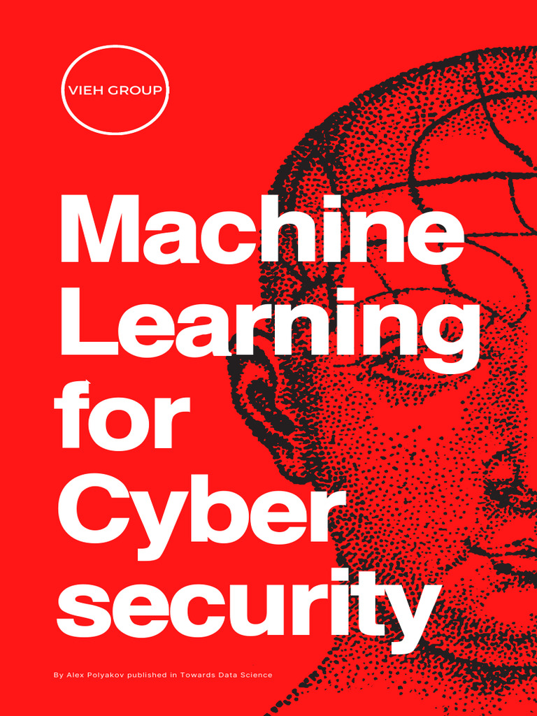 Machine Learning For Cyber Security Pdf Machine Learning Artificial Intelligence