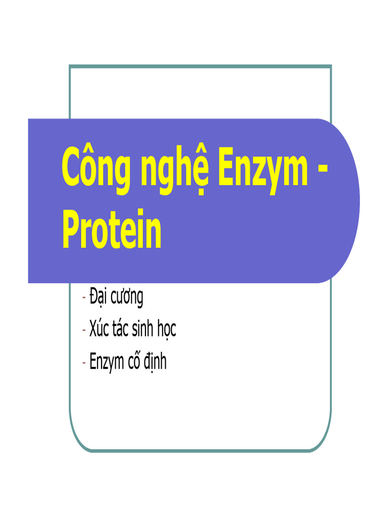 Bài 05 - Công nghệ enzym, protein | PDF