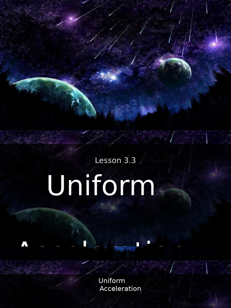 Physics - Uniform Acceleration | PDF | Acceleration | Velocity