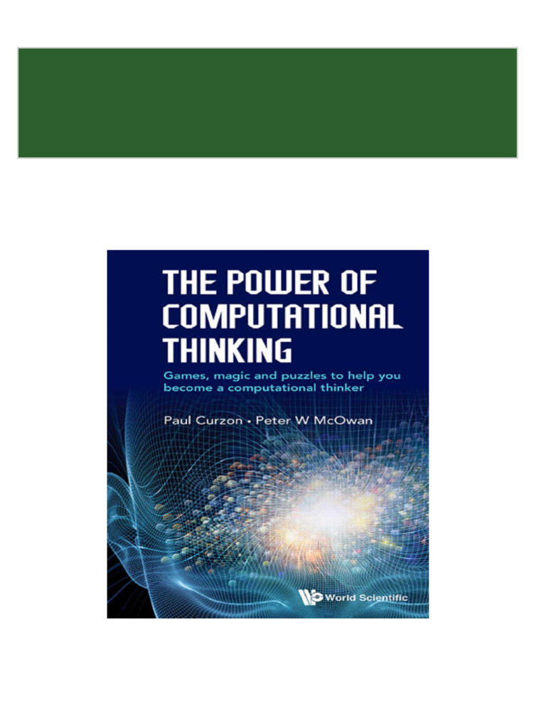 Full Power Of Computational Thinking Games Magic And Puzzlesomputational Thinker The Paul Curzon