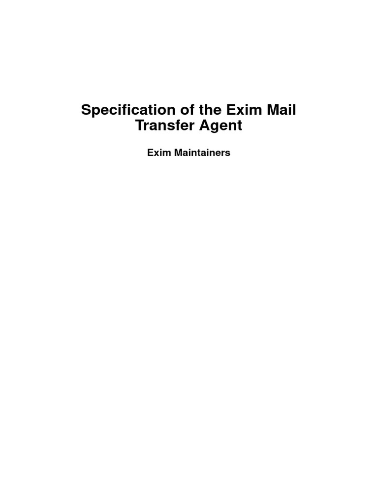 Specification of The Exim Mail Transfer Agent - Exim Internet Mailer ...