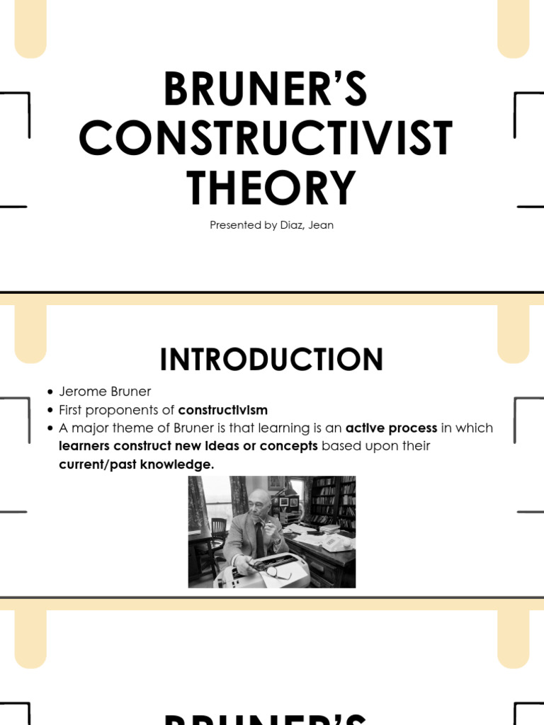 Prof Ed 5 - Jerome Bruner's Constructivist Theory | PDF | Learning ...