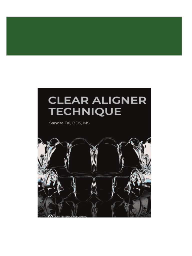 Clear Aligner Technique Sandra Tai 2024 Scribd Download | PDF | Muhammad | Medina