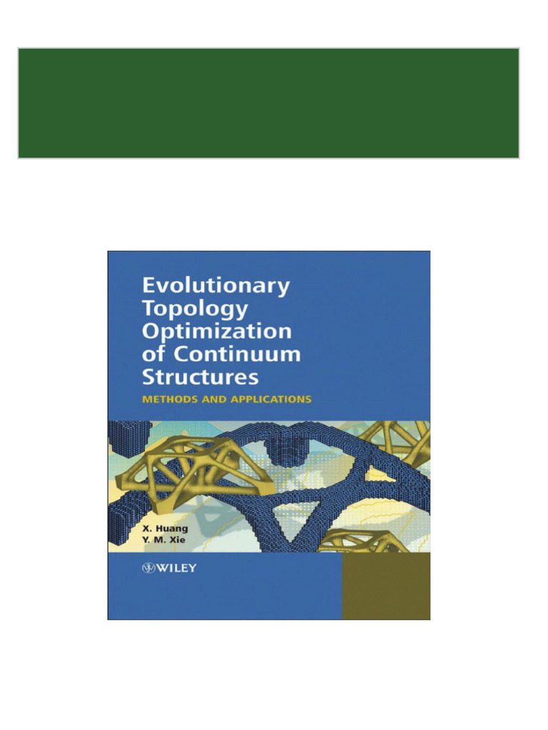 Complete Download Evolutionary Topology Optimization Of Continuum Structures Methods And