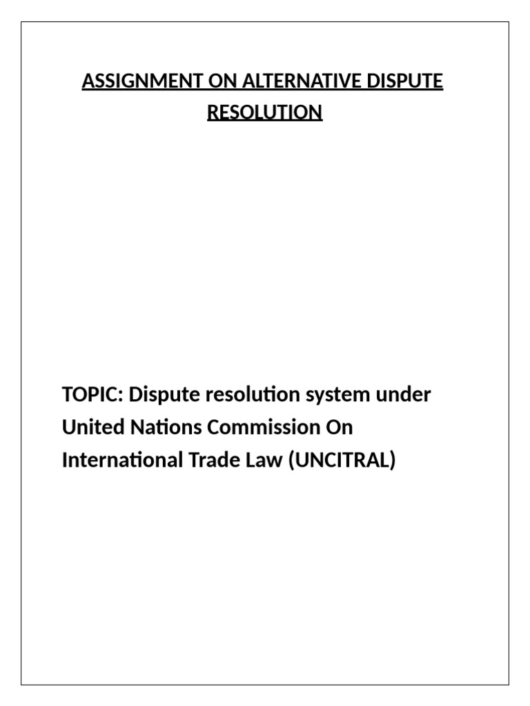 Assignment On Alternative Dispute Resolution | PDF | Arbitration | Dispute Resolution