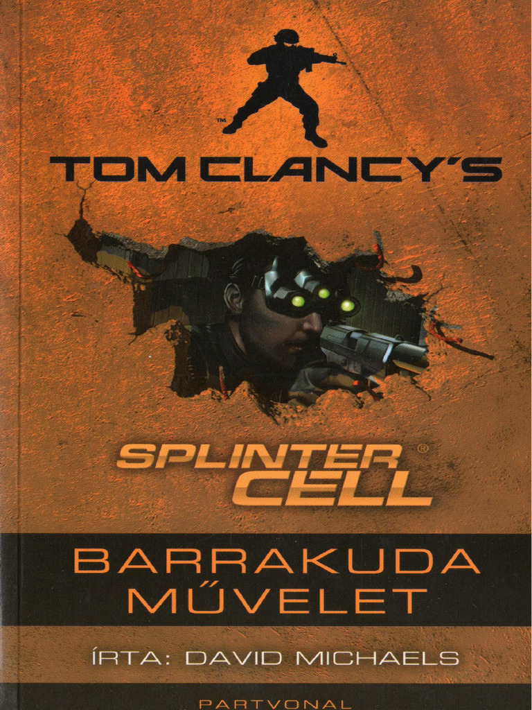David Michaels - Tom Clancy's Splinter Cell Barrakuda Művelet | PDF