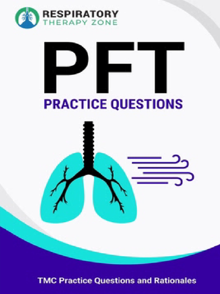 PFT Practice Questions TMC Practice Questions and Rationales by | PDF ...