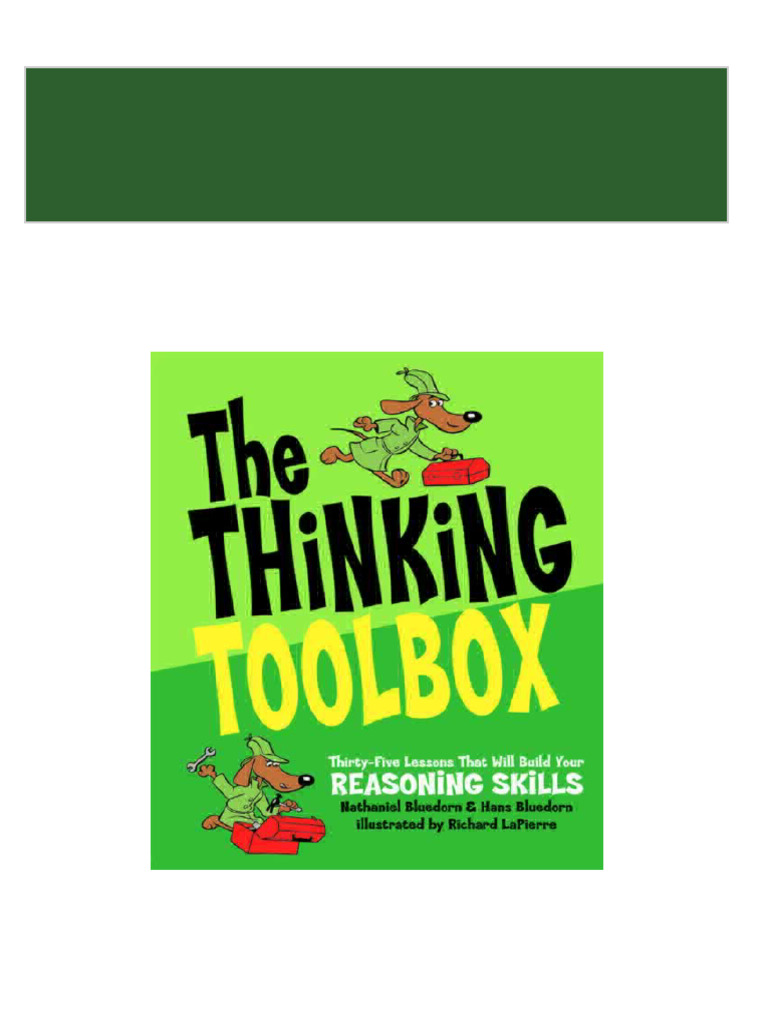 Download Complete Thinking Toolbox Thirty Five Lessons That Will Build ... Download Complete Thinking Toolbox Thirty Five Lessons That Will Build ...