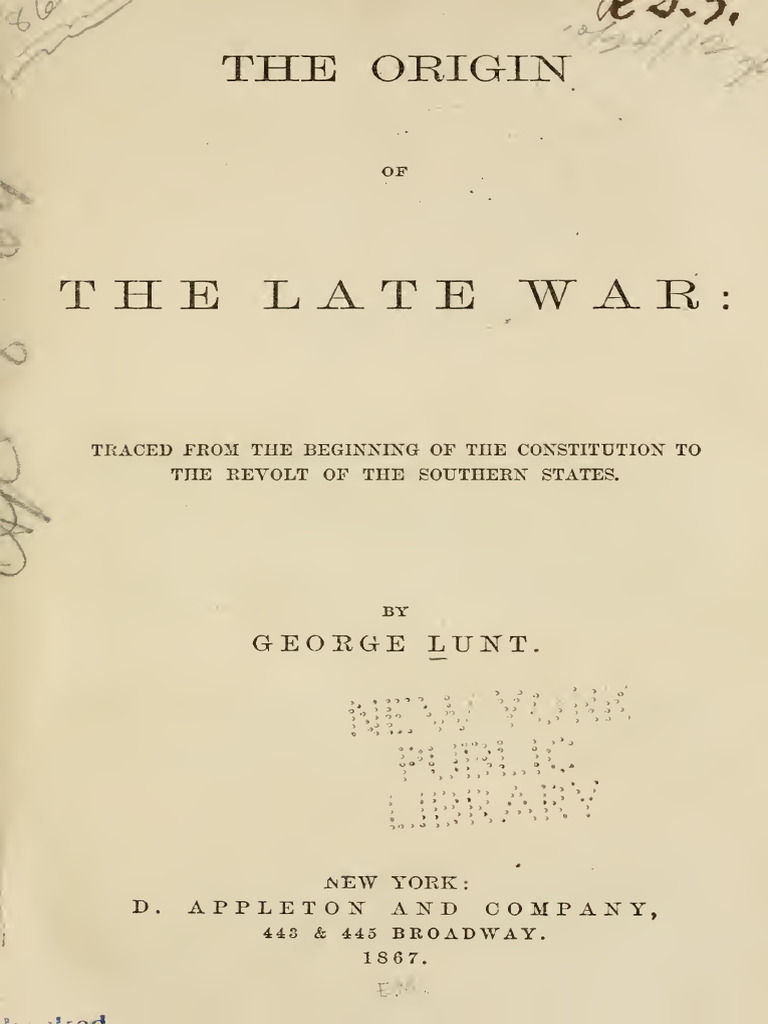 The Origin of the Late War [George Lunt] | PDF | Whig Party (United ...