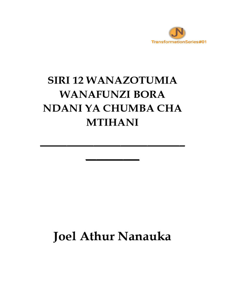 Siri 12 Wanazotumia Wanafunzi Bora Ndani Ya Chumba Cha Mtihani by Joel ...