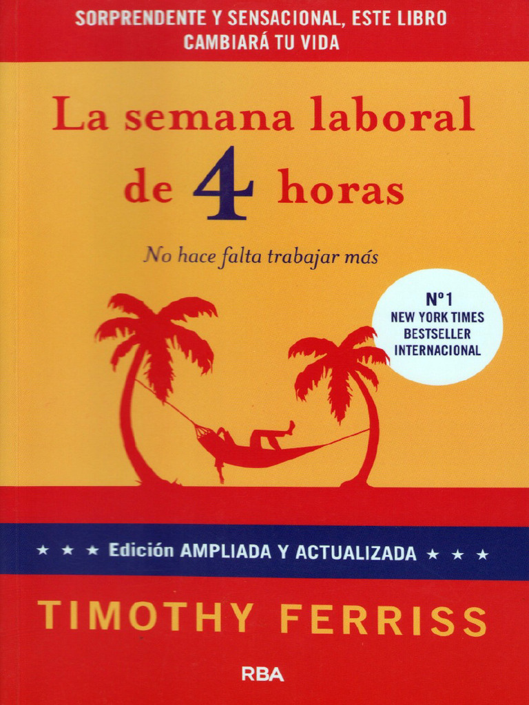 La Semana Laboral de 4 Horas Timothy Ferris | PDF