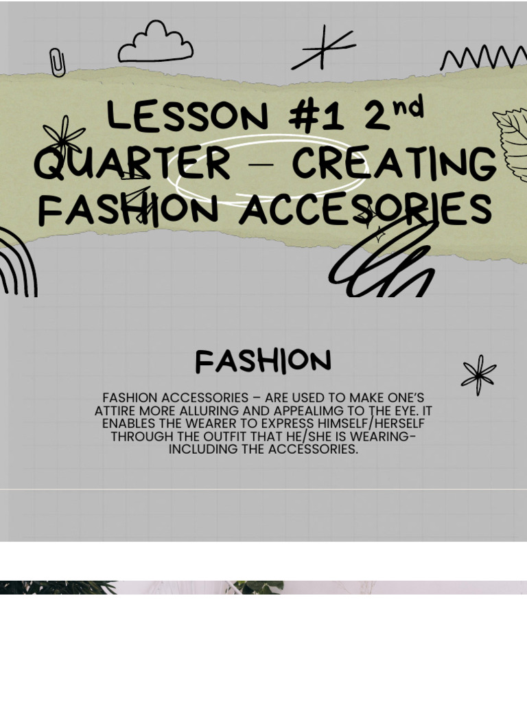 Tle-10 Lesson #5 Creating Fashion Accessories Sy 2023-2024 | PDF ...