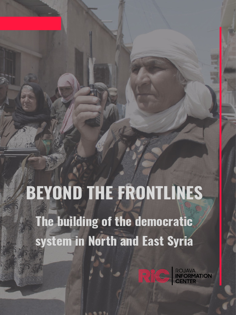 Beyond The Frontlines The Building of The Democratic System in North and East Syria Report ...