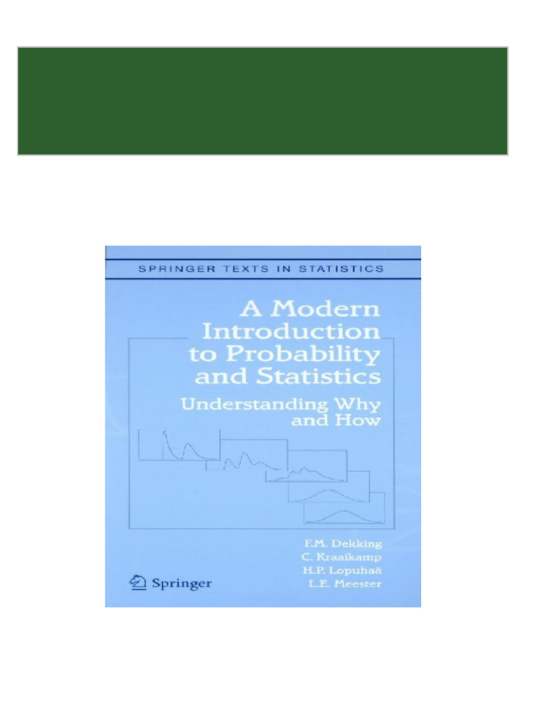 Get Modern Introduction to Probability and Statistics Understanding Why ... Get Modern Introduction to Probability and Statistics Understanding Why ...
