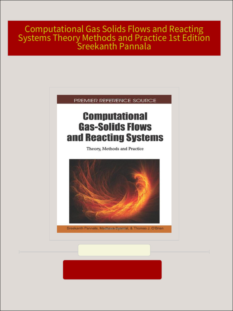 Get Computational Gas Solids Flows and Reacting Systems Theory Methods ... Get Computational Gas Solids Flows and Reacting Systems Theory Methods ...