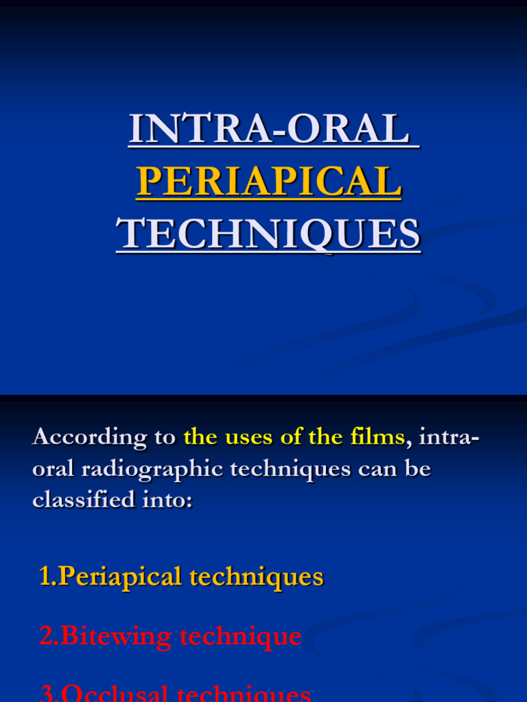 Intra Oral Periapical Techniques | PDF | Dental Anatomy | Dentistry ...