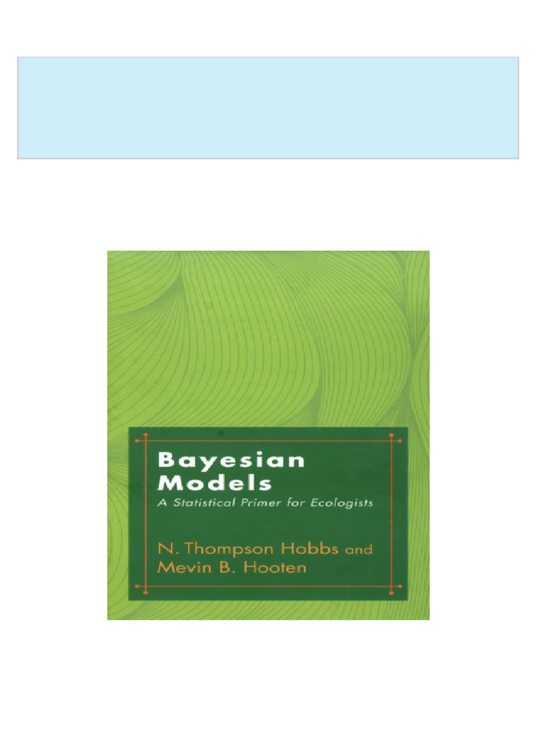 Immediate Download Bayesian Models A Statistical Primer For Ecologists 1st Edition N Thompson ...