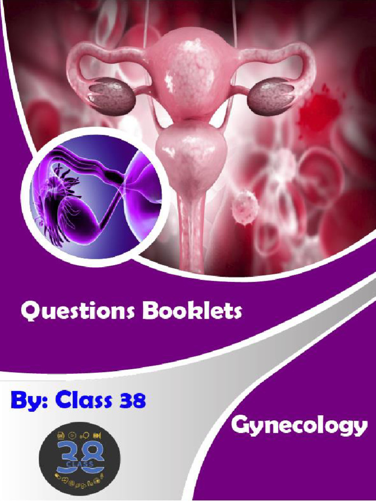 Gynecology Questions Class 38 | PDF | Menstrual Cycle | Vagina